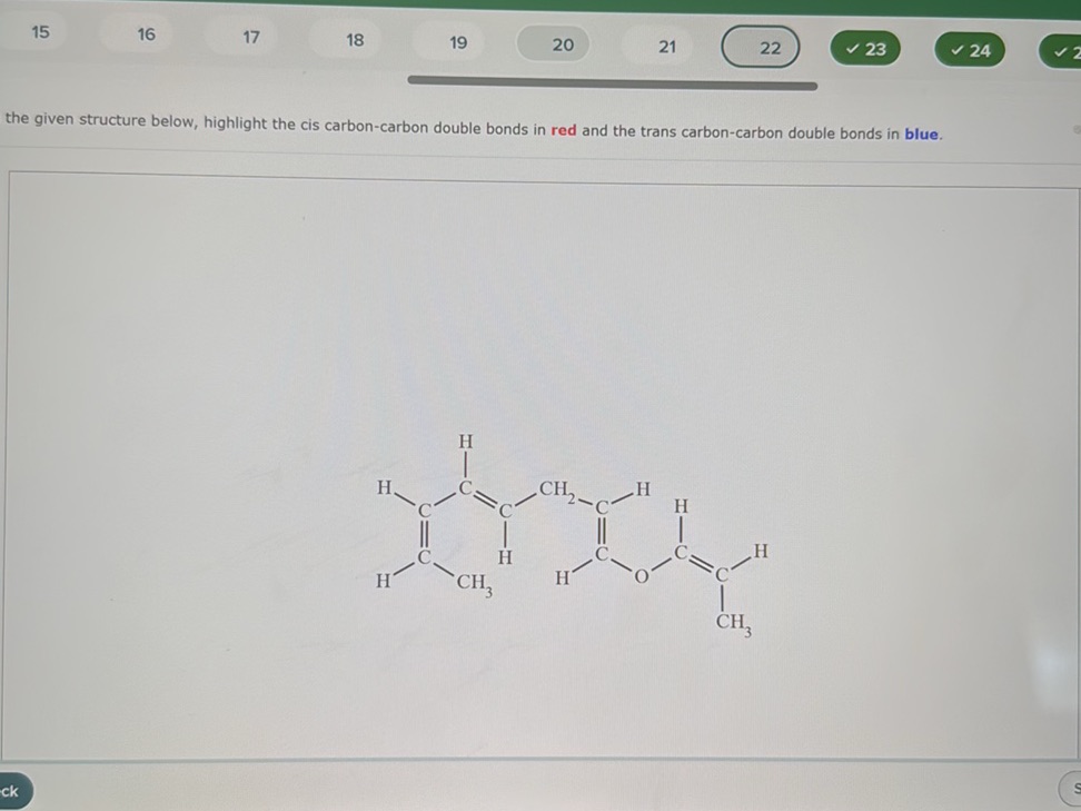 the given structure below, highlight the cis