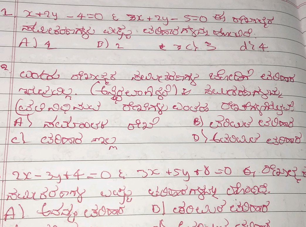 $x + 2y - 4 = 0$ $3x + 2y - 5 = 0$ A) 4 B) 2