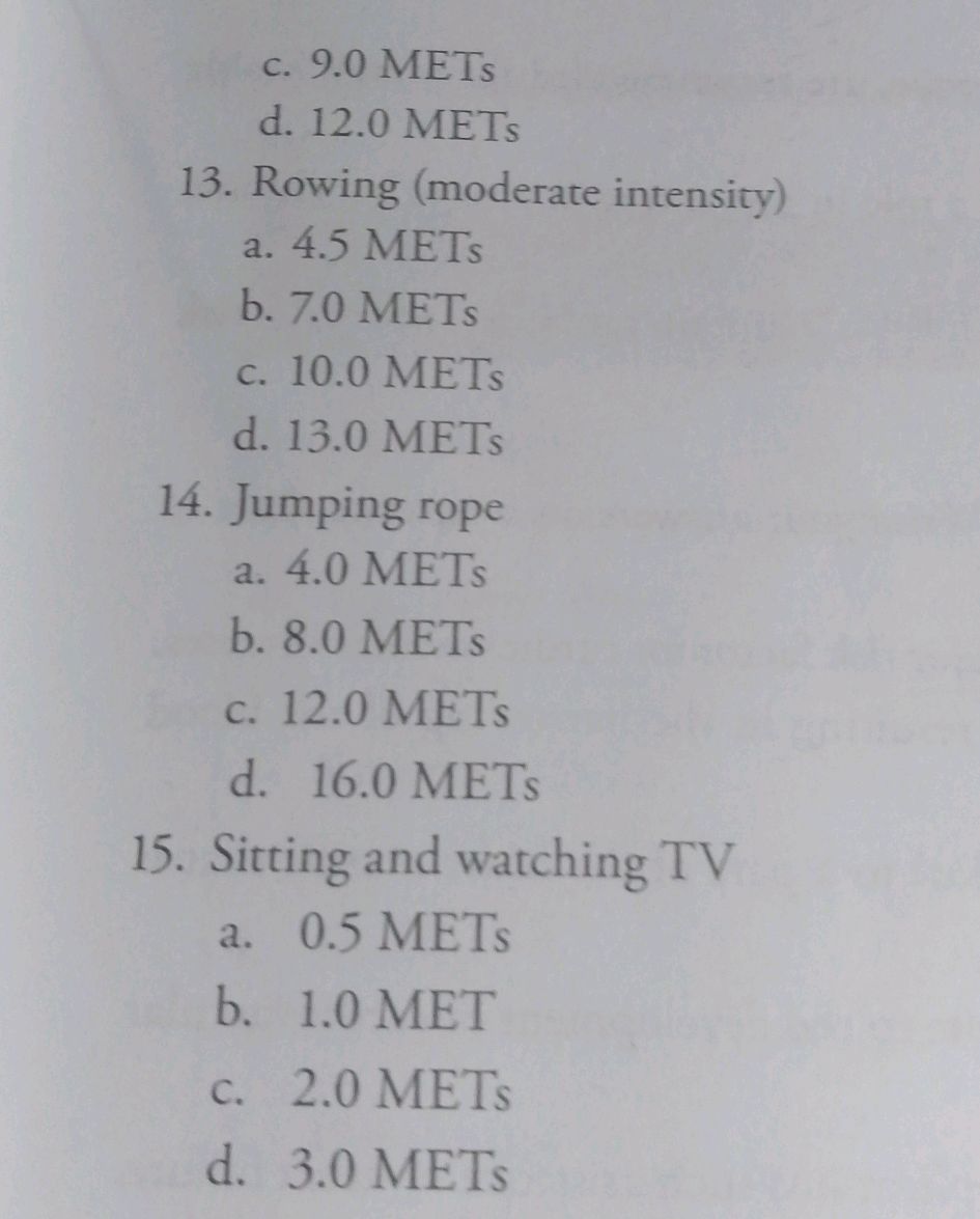 c. 9.0 METs d. 12.0 METs 13. Rowing | StudyX