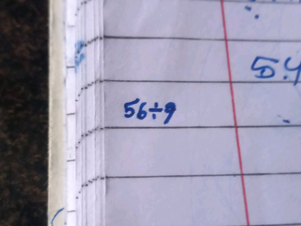 Division problem: 56 divided by 9 | StudyX