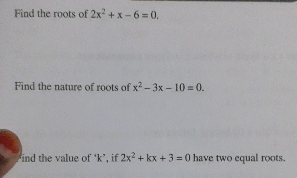 Find the roots of $2x^2 + x - 6 = 0$. Find