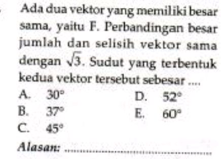 Ada dua vektor yang memiliki besar sama,