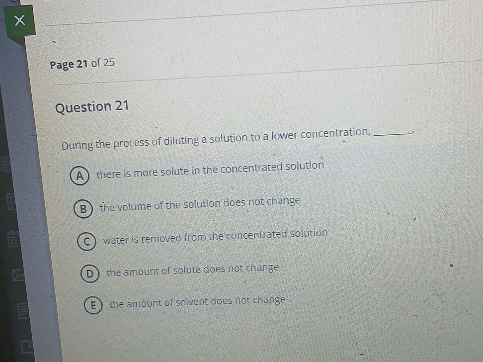 During the process of diluting a solution to | StudyX