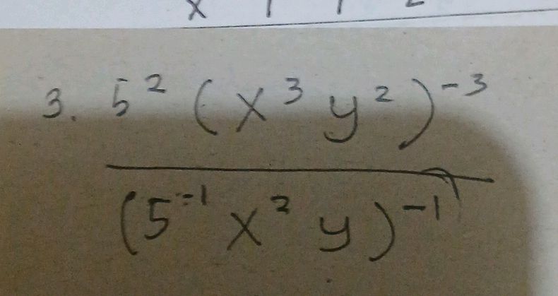 {5^2 (x^3 y^2)^{-3}}{(5^{-1} x^2 y)^{-1}}