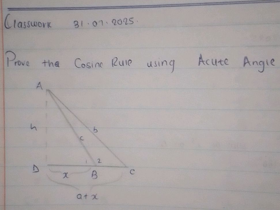 Prove the Cosine Rule using Acute Angle. | StudyX