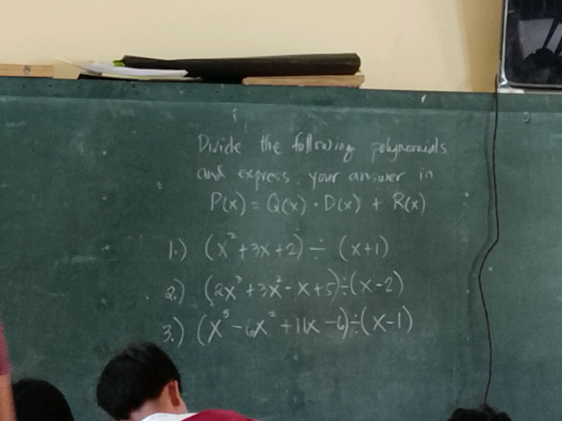 Divide the following polynomials and express