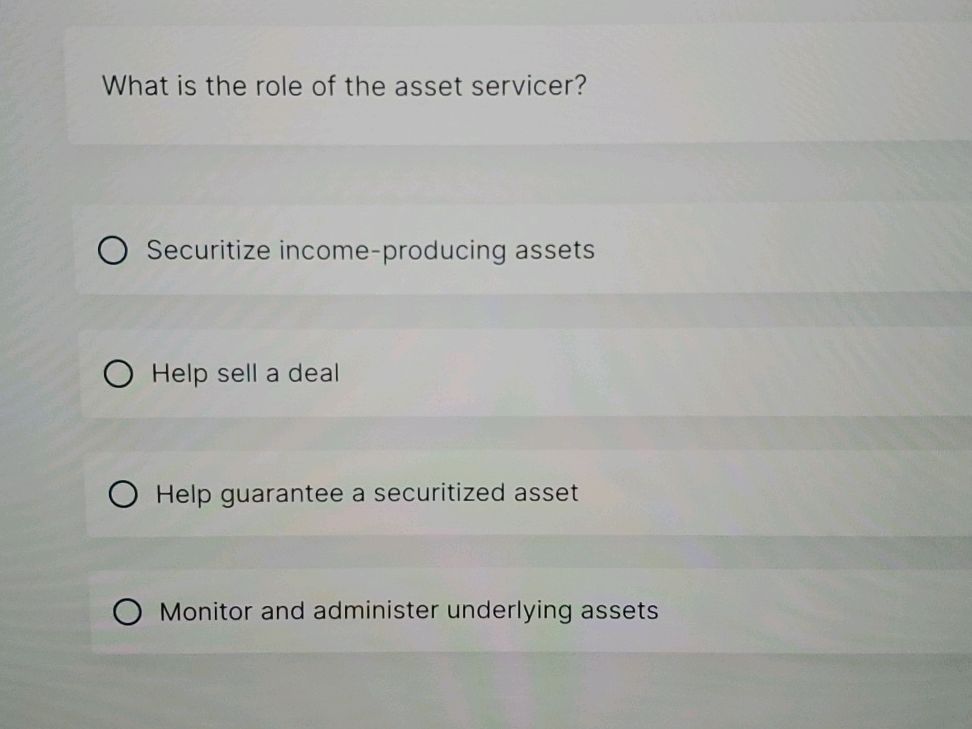 What is the role of the asset servicer?