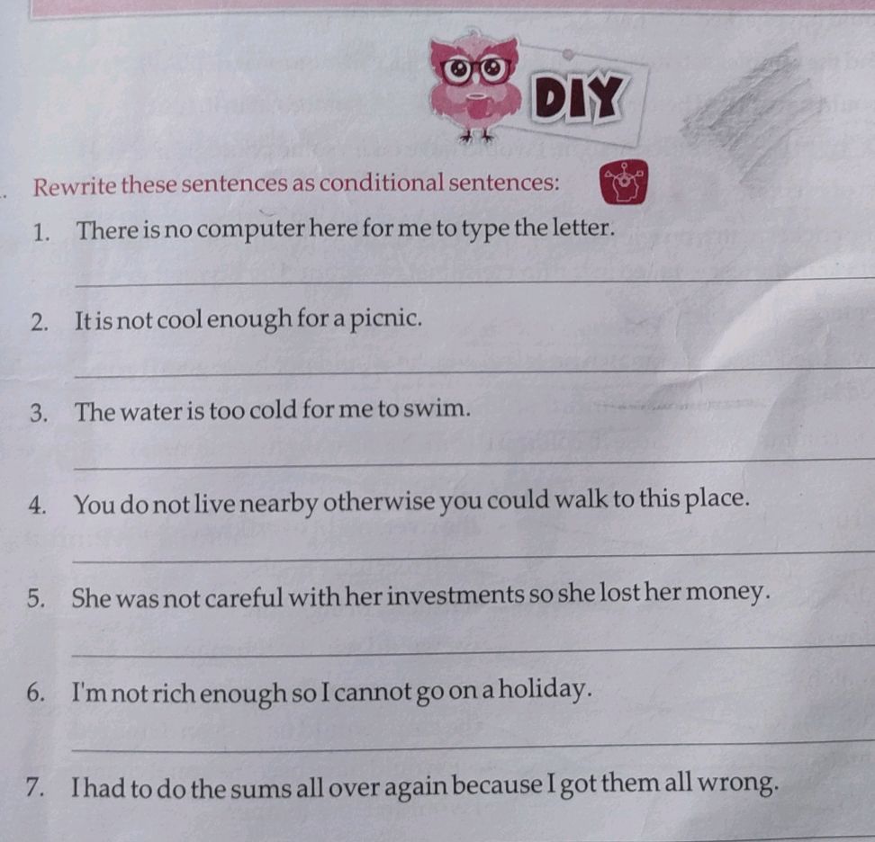 Rewrite these sentences as conditional | StudyX