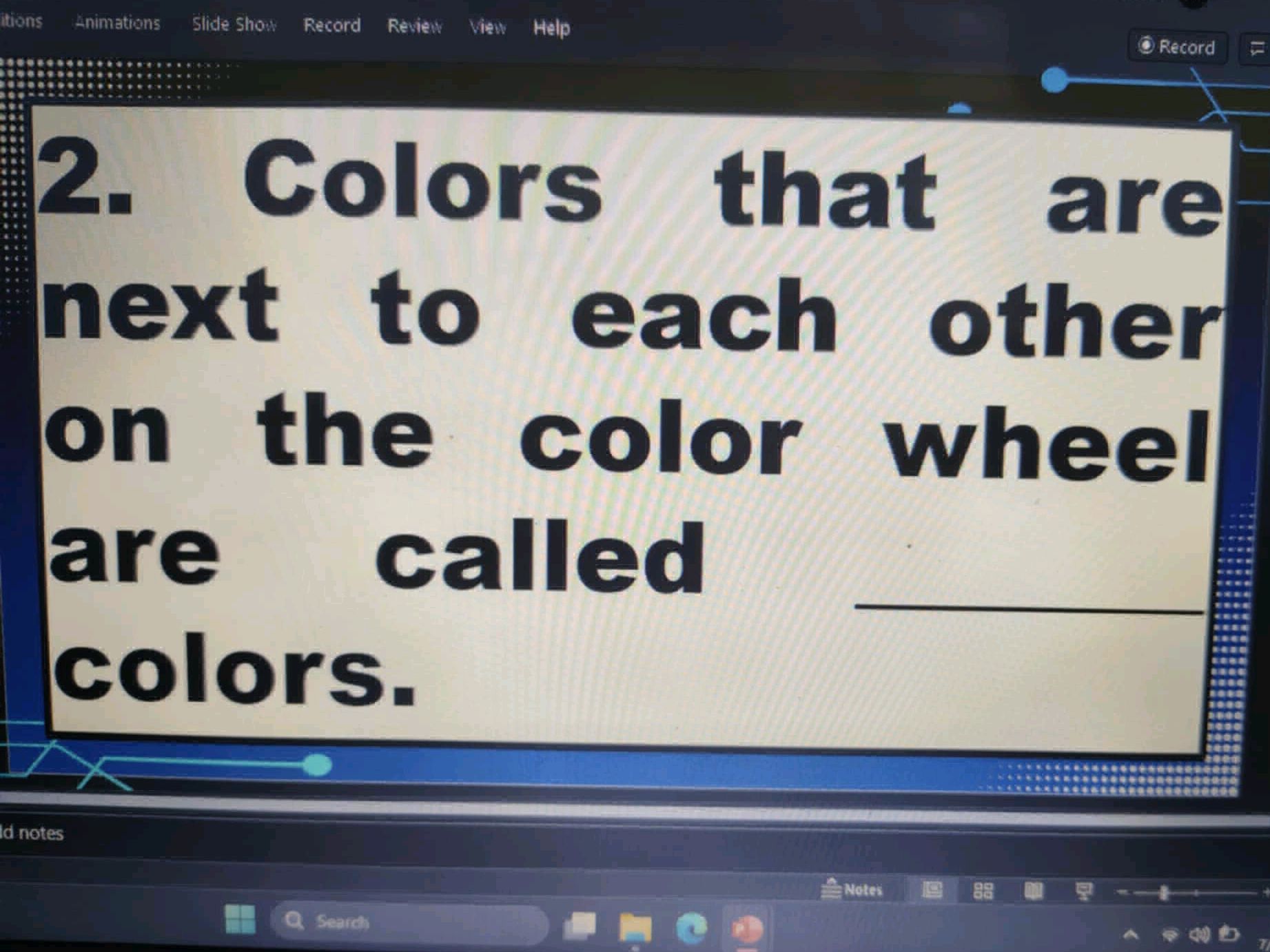 Colors that are next to each other on the