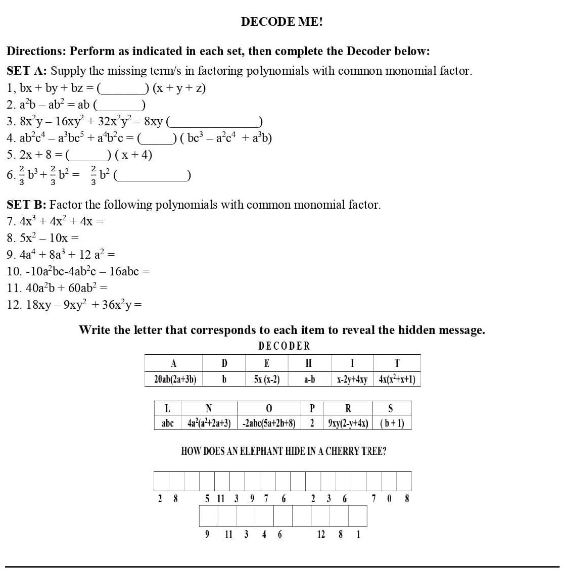 DECODE ME! Directions: Perform as indicated | StudyX