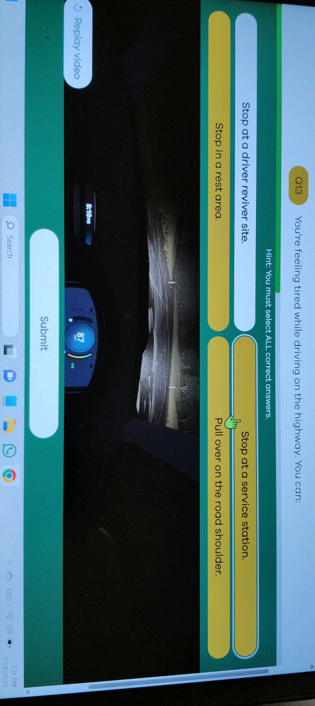 Q13 You're feeling tired while driving on | StudyX