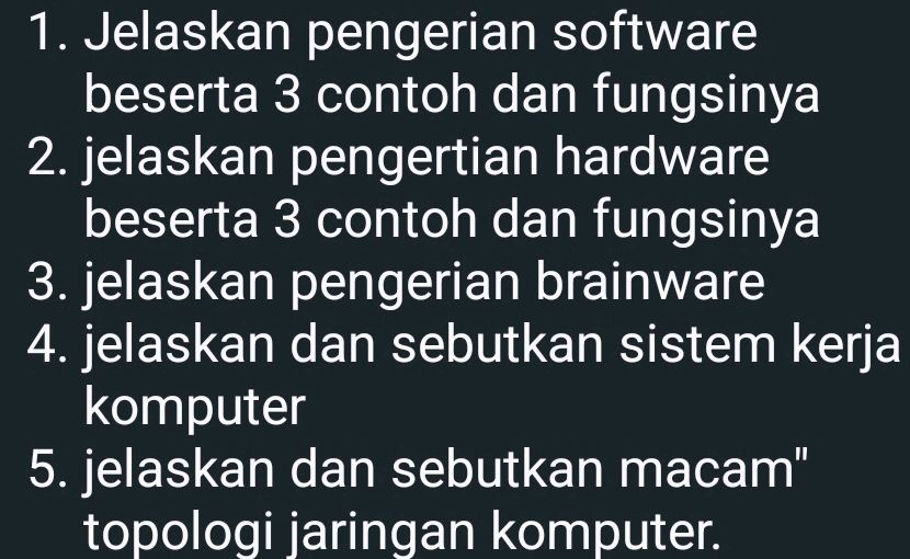 1. Jelaskan pengerian software beserta 3 | StudyX
