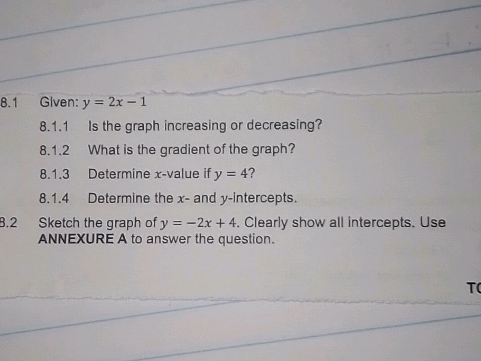 8.1 Given: $y = 2x - 1$ 8.1.1 Is the graph | StudyX