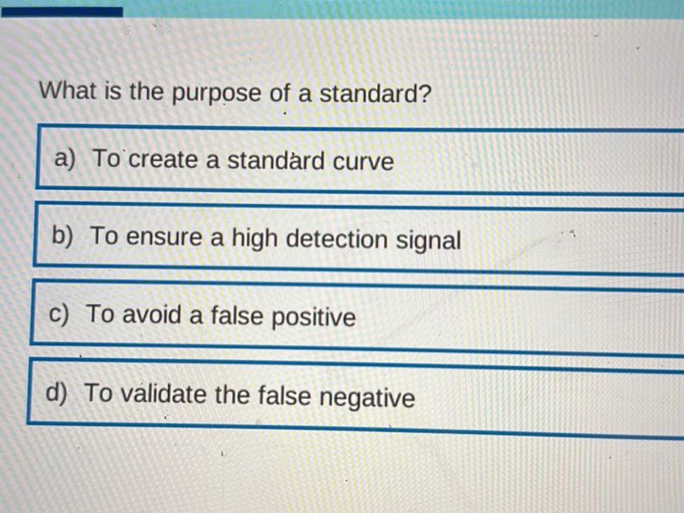 What is the purpose of a standard? a) To