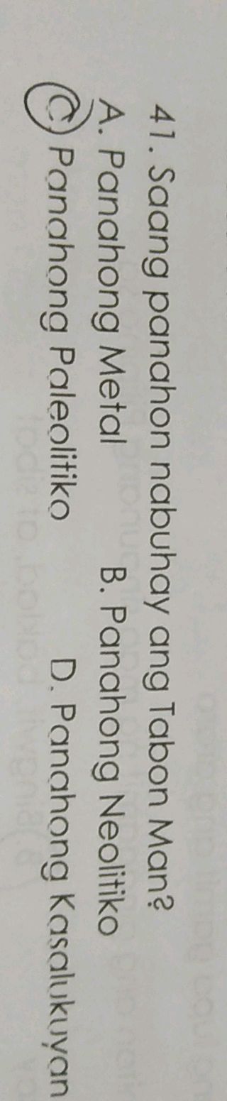 Saang panahon nabuhay ang Tabon Man? A.