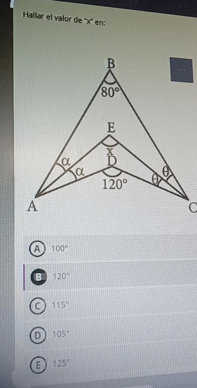 Hallar el valor de "x" en: (A) 100° (B) 120°