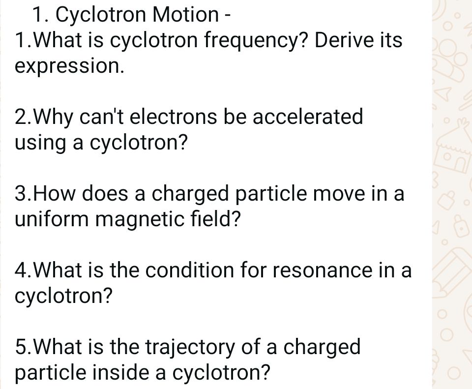 1. Cyclotron Motion - 1. What is cyclotron | StudyX