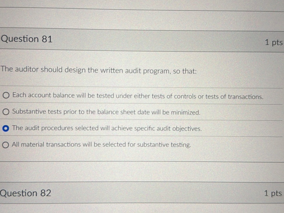 Question 81 The auditor should design the | StudyX