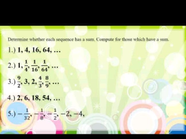 Determine whether each sequence has a sum.
