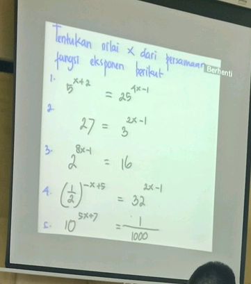 Tentukan nilai x dari persamaan berikut: 1. | StudyX