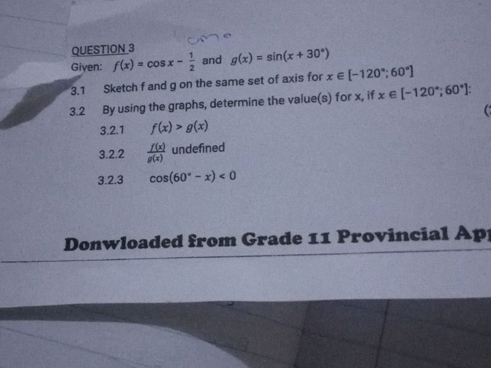 QUESTION 3 Given: $f(x) = cosx - {1}{2}$ | StudyX