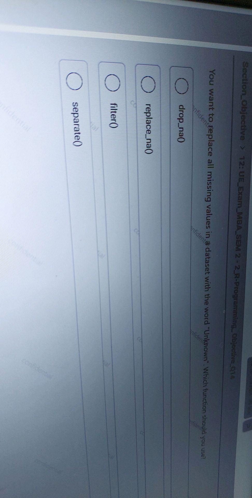 You want to replace all missing values in a | StudyX