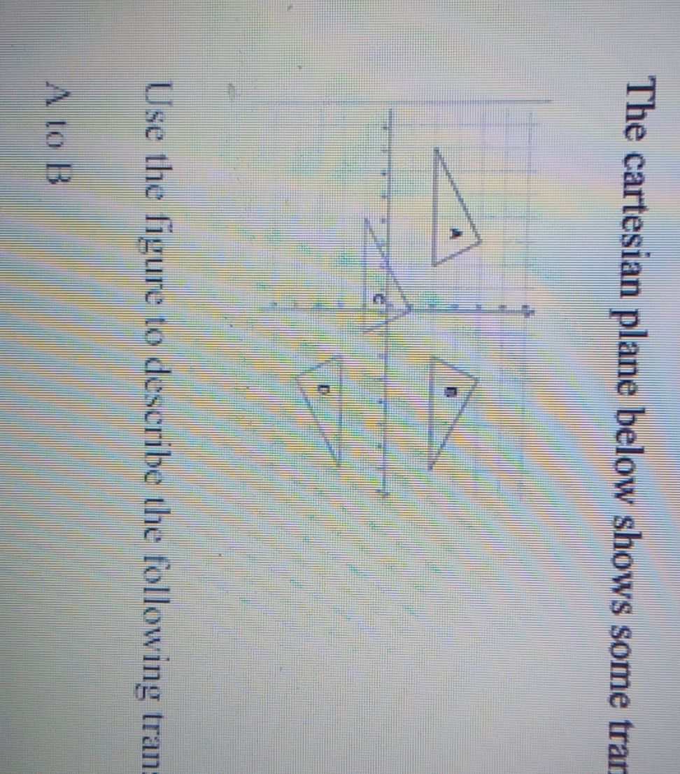 The cartesian plane below shows some tran | StudyX