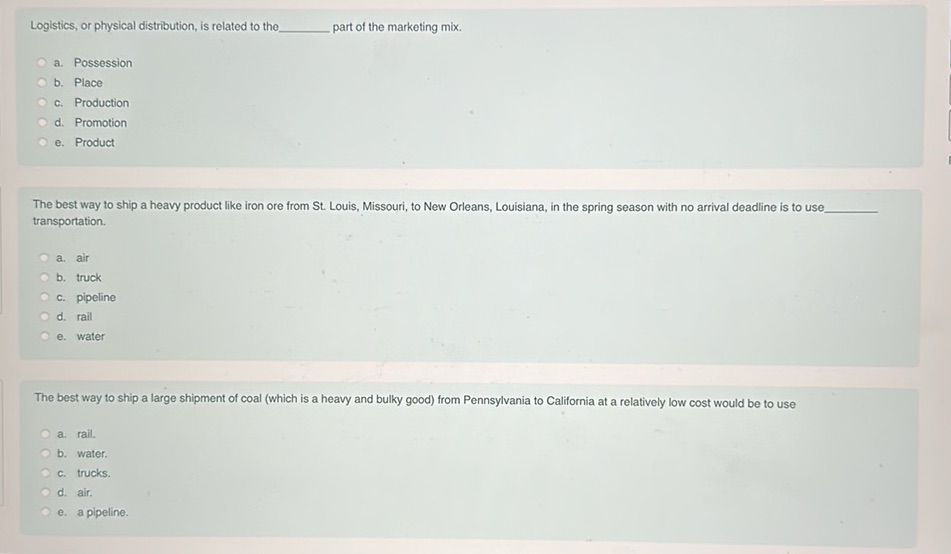 Logistics, or physical distribution, is | StudyX