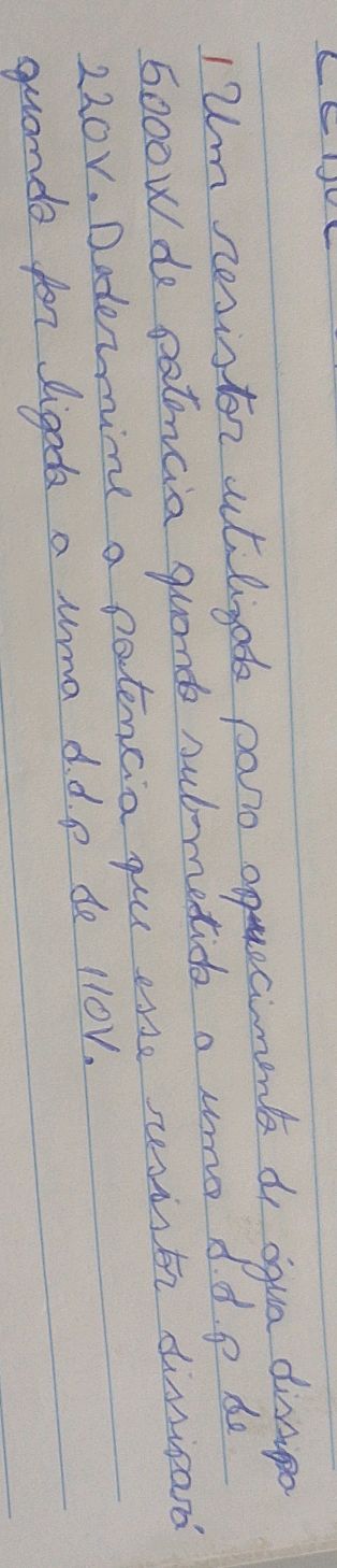 1. Um resistor utilizado para aparecimento | StudyX