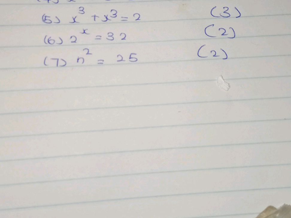 (5) $x^3 + x^3 = 2$ (6) $2^x = 32$ (7) $n^2 | StudyX
