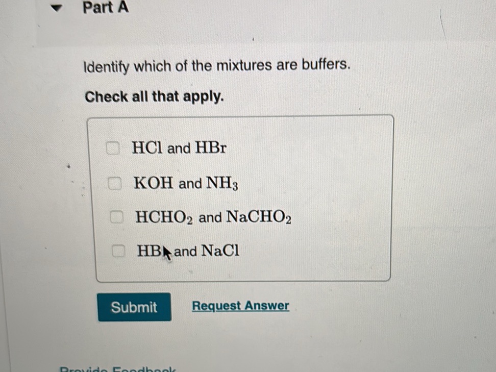Identify which of the mixtures are buffers. | StudyX
