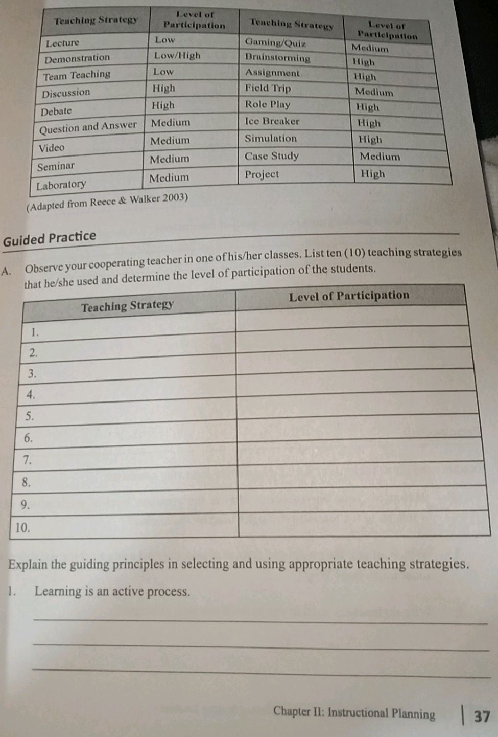 A. Observe your cooperating teacher in one | StudyX