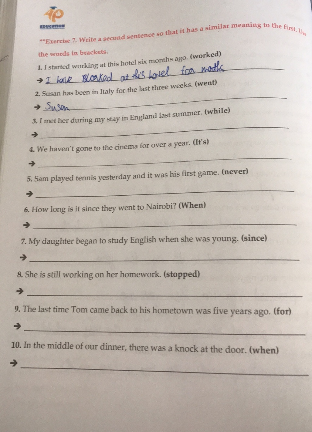 Exercise 7. Write a second sentence so that