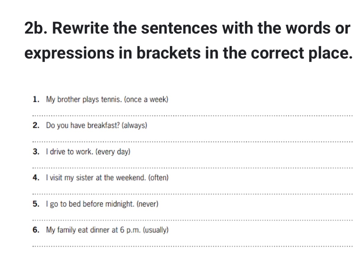 2b. Rewrite the sentences with the words or | StudyX