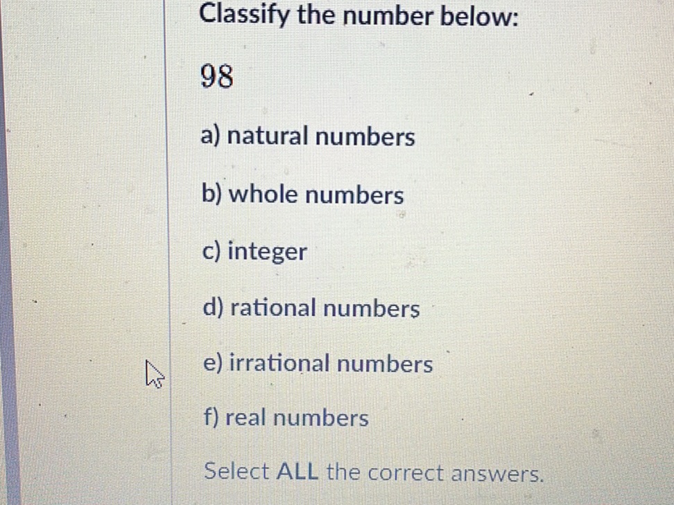 Classify the number below: 98 a) natural | StudyX