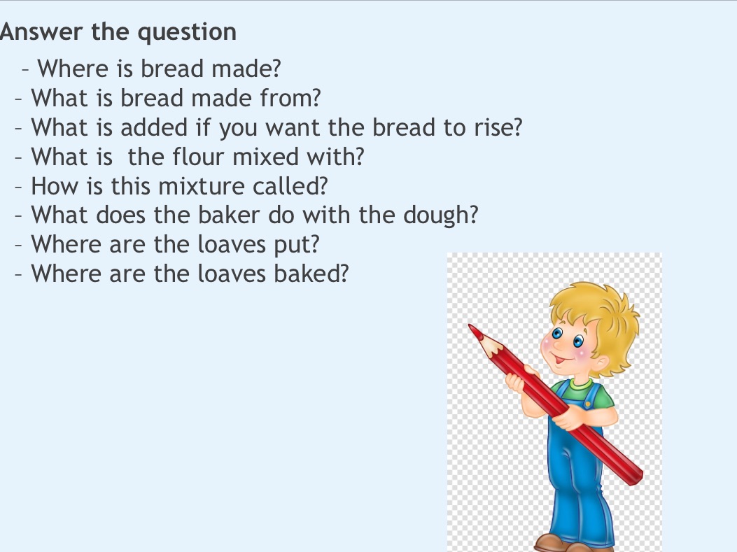 Answer the question - Where is bread made? | StudyX