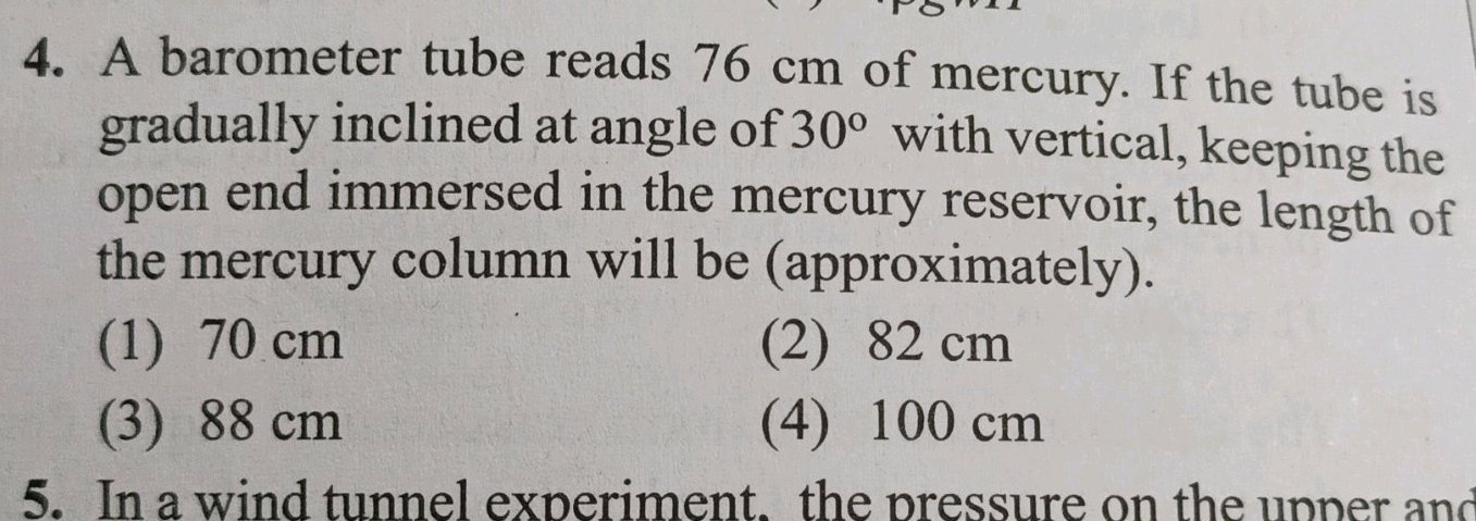 A barometer tube reads 76 cm of mercury. If