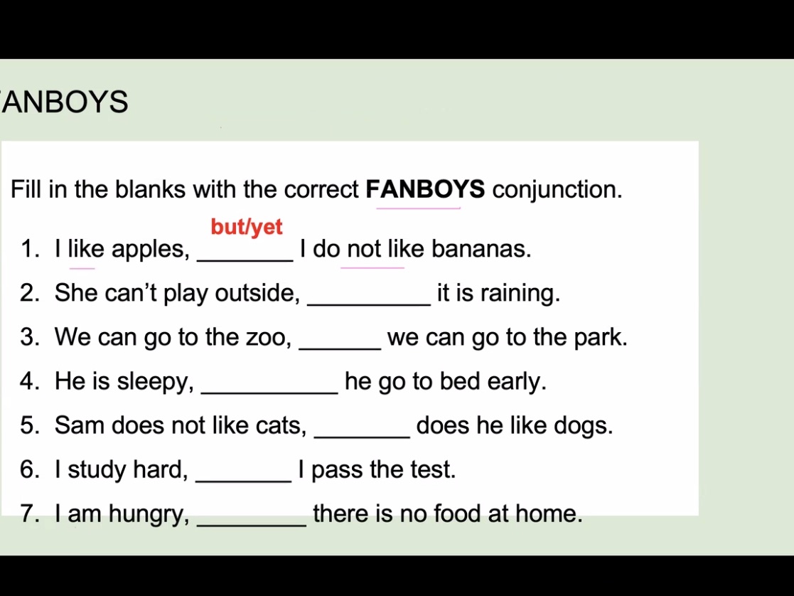 FANBOYS Fill in the blanks with the correct | StudyX