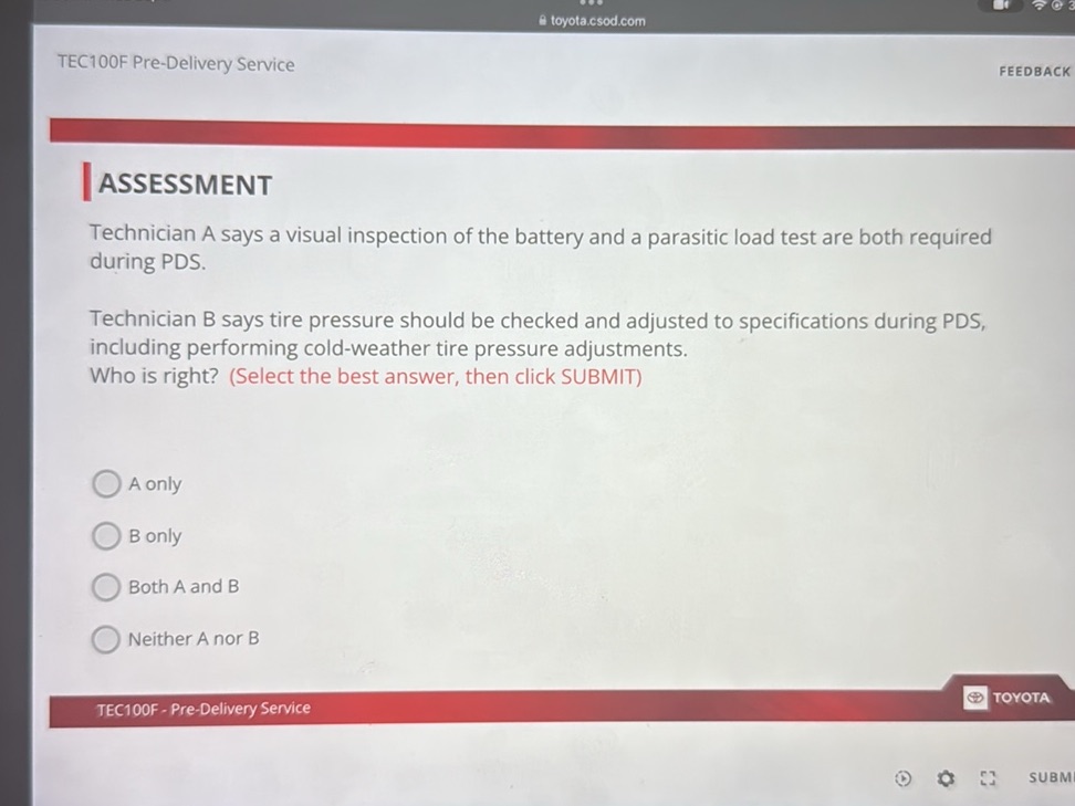 ASSESSMENT Technician A says a visual | StudyX