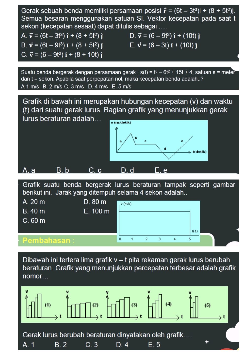 Gerak sebuah benda memiliki persamaan posisi | StudyX