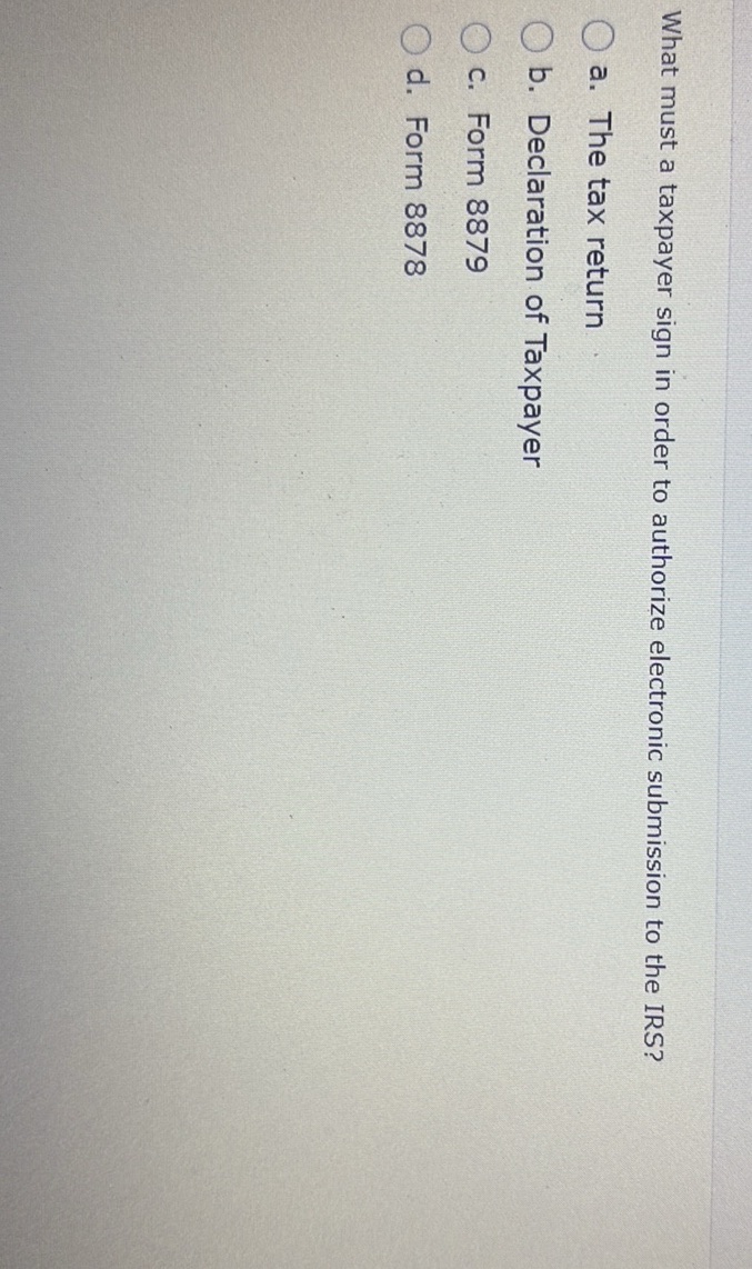 What must a taxpayer sign in order to | StudyX