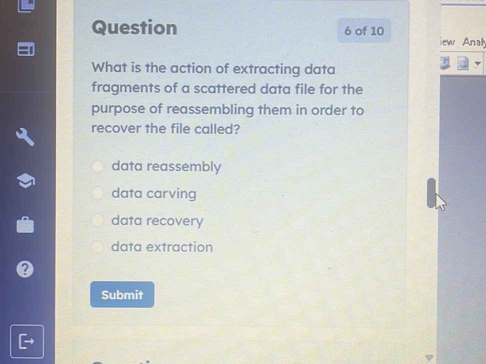 Question 6 of 10 What is the action of