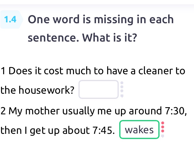 1.4 One word is missing in each sentence. | StudyX