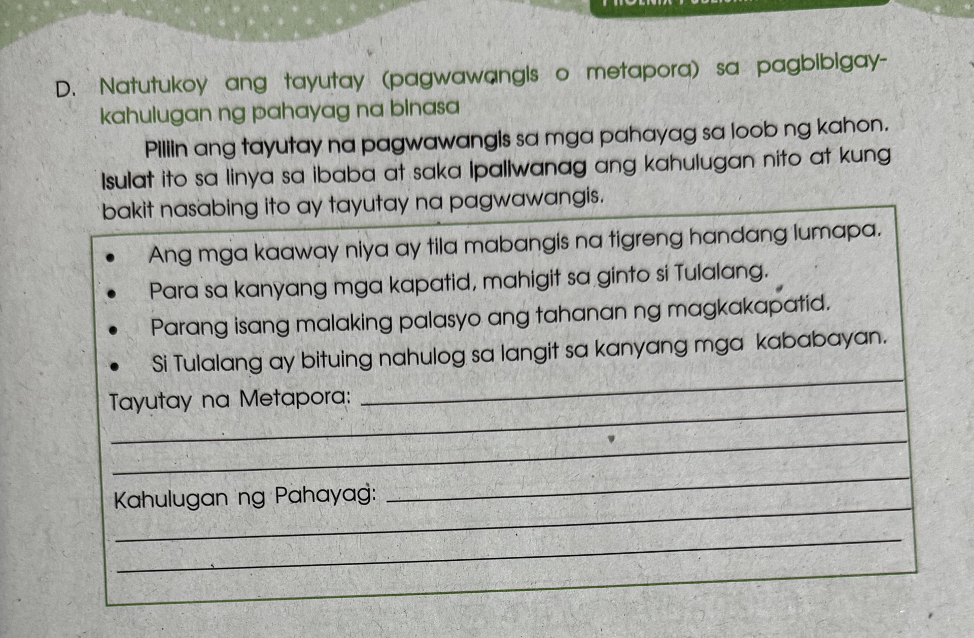 D. Natutukoy ang tayutay (pagwawangls o | StudyX