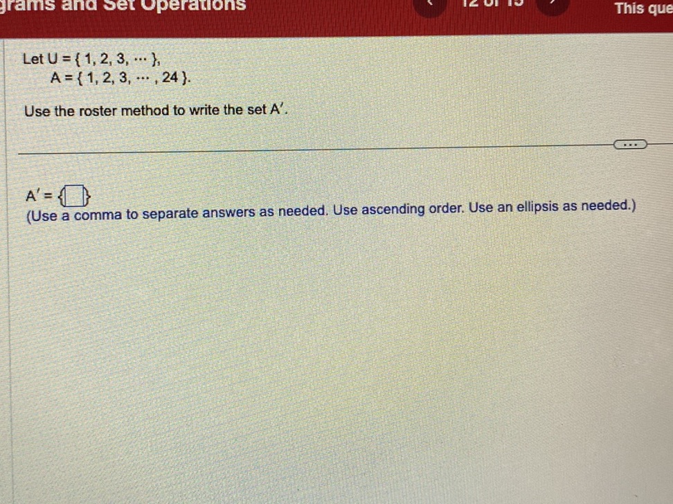 Let U = {1, 2, 3, ...}, A = {1, 2, 3, ..., | StudyX
