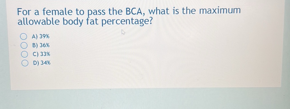For a female to pass the BCA, what is the | StudyX