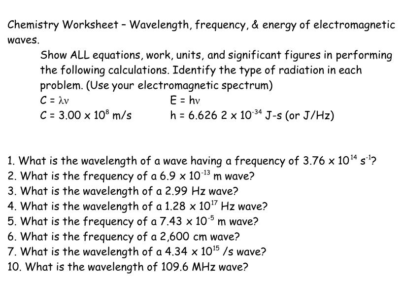 Chemistry Worksheet - Wavelength, frequency, | StudyX
