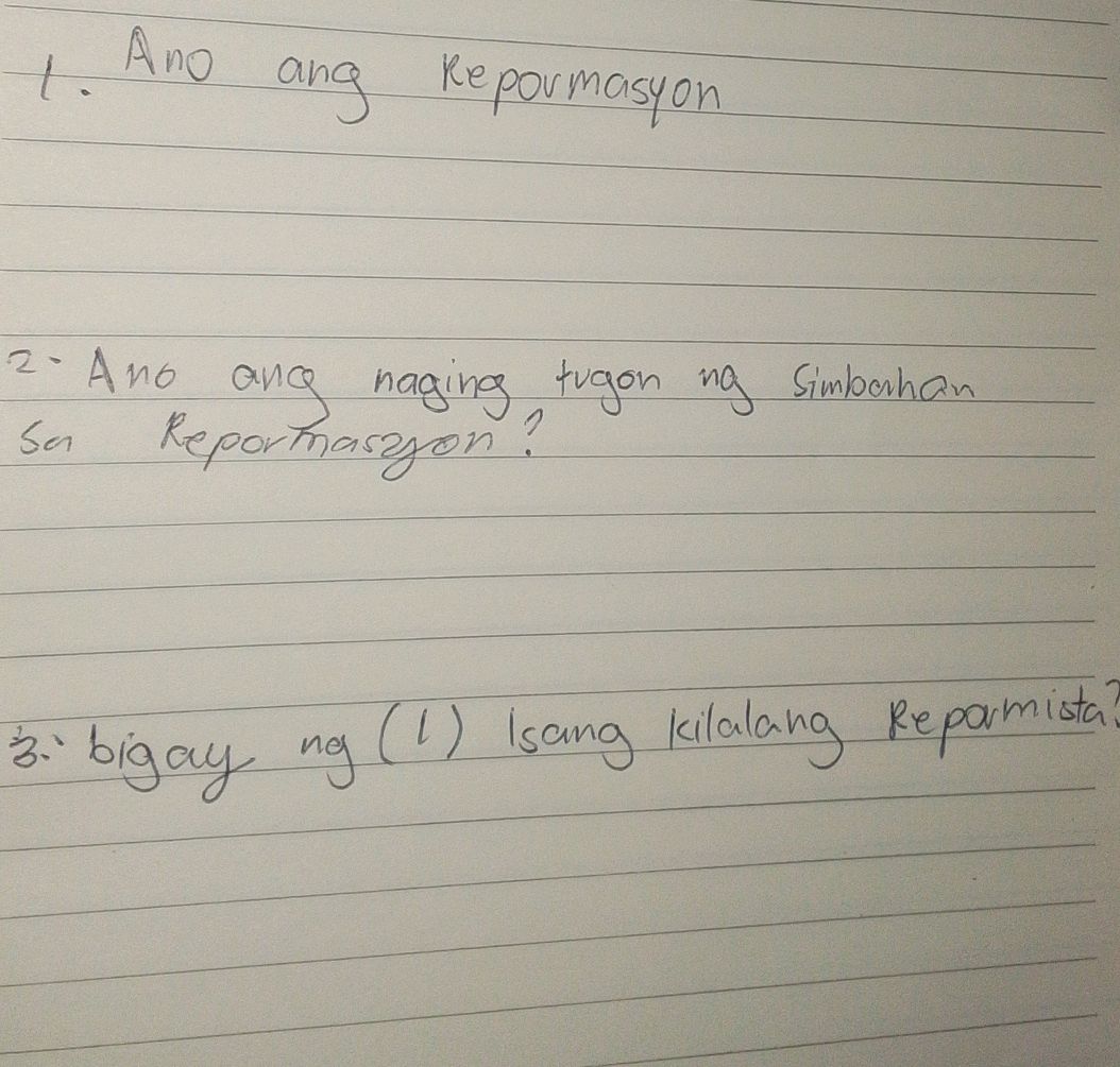 1. Ano ang Repormasyon 2. Ano ang naging | StudyX