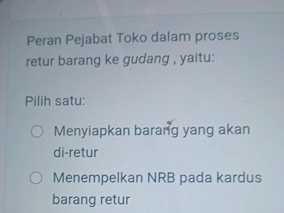 Peran Pejabat Toko dalam proses retur barang | StudyX