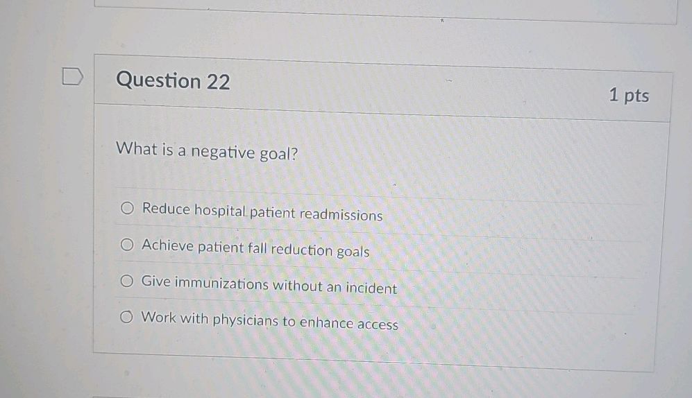 Question 22 What is a negative goal? Reduce | StudyX